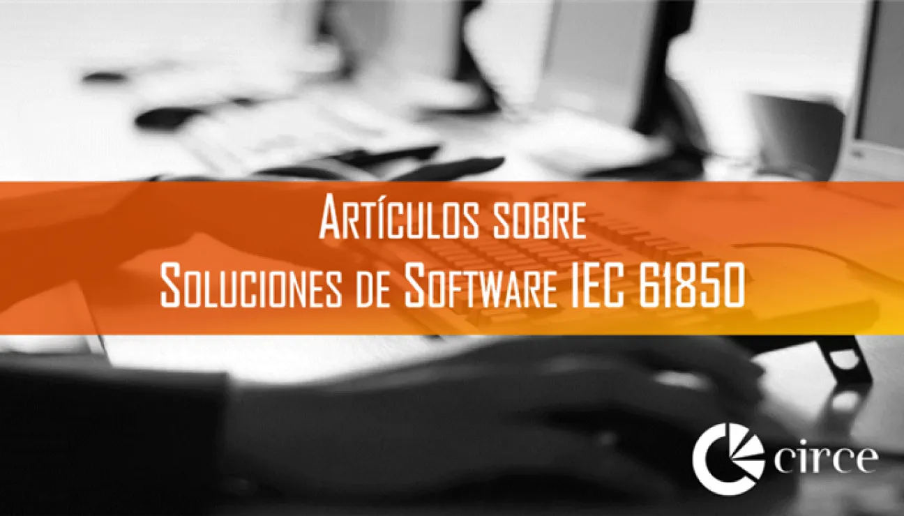 Definición y explicación de la norma IEC 61850 | CIRCE